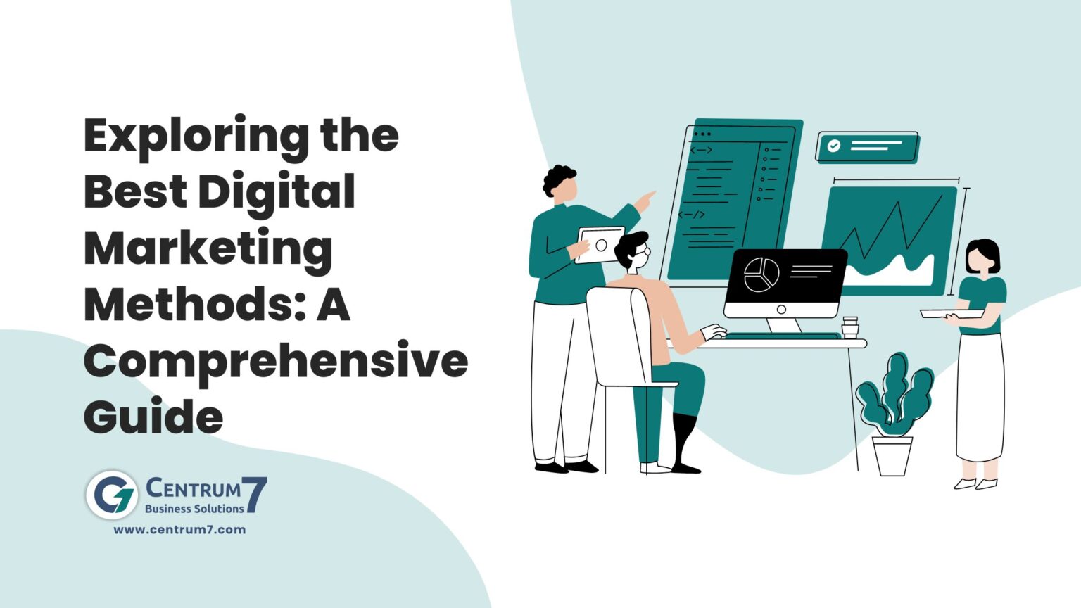 Exploring the Best Digital Marketing Methods: A Comprehensive Guide ...